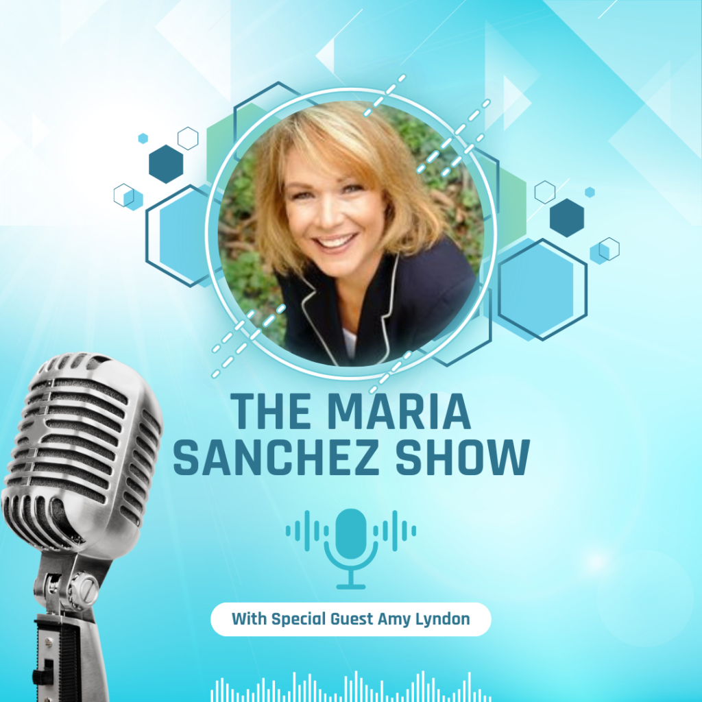 Amy Lyndon on The Maria Sanchez Show – The Lyndon Technique